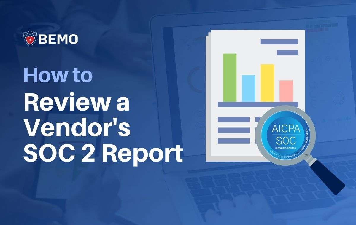 How to Review a Vendor's SOC 2 Report